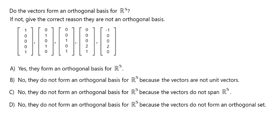 Solved Do the vectors form an orthogonal basis for R5 ? If | Chegg.com