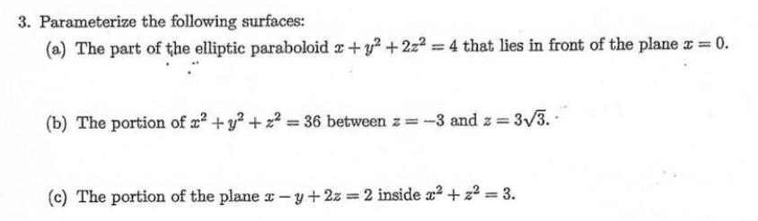 Solved 3. Parameterize the following surfaces: (a) The part | Chegg.com