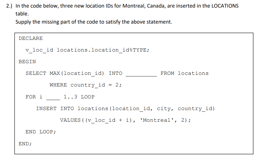 Solved Write A Plsql Block To Display The Countryid And 