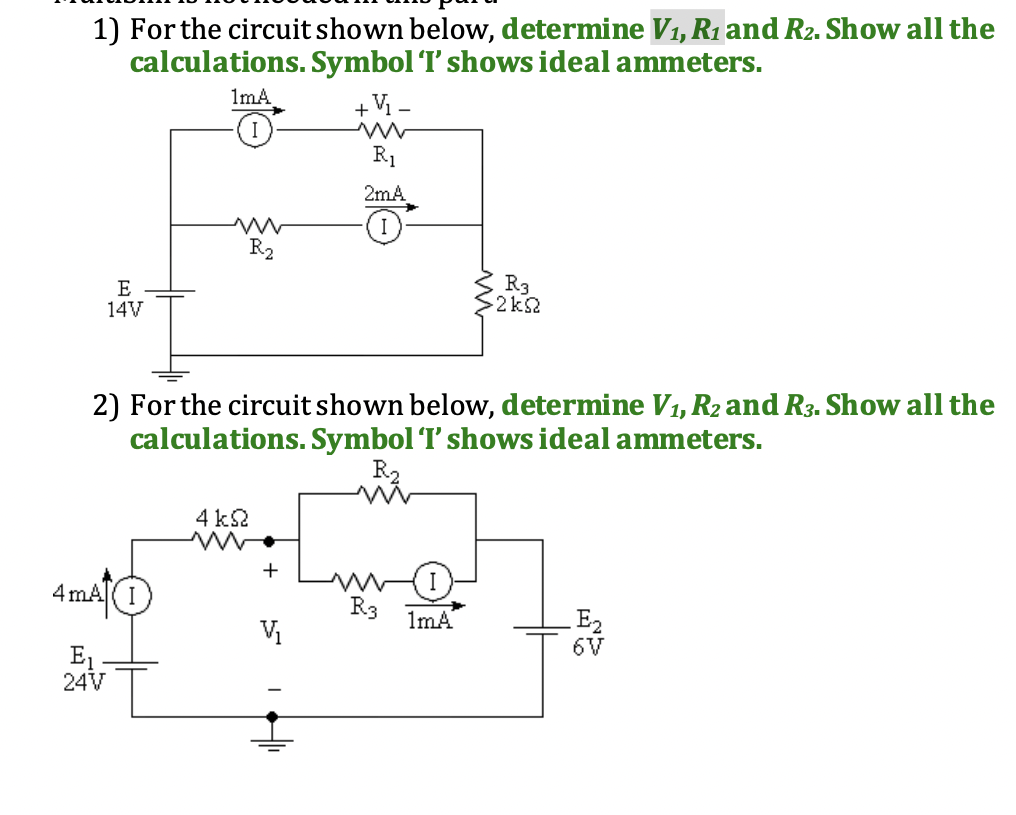 Solved 1) For the circuit shown below, determine V1,R1 and | Chegg.com