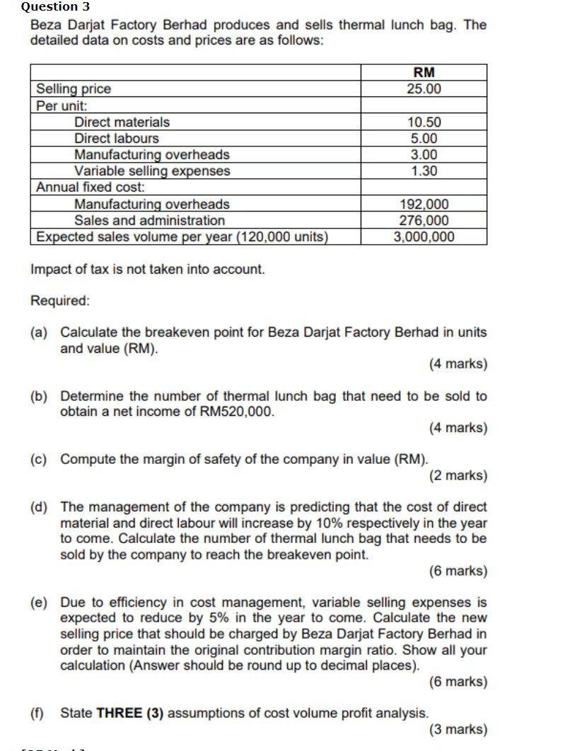 Solved Question 3 Beza Darjat Factory Berhad produces and | Chegg.com