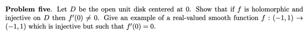 Solved Problem five. Let D be the open unit disk centered at | Chegg.com