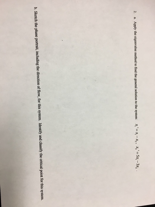 Solved Apply the eigenvalue method to find the general | Chegg.com Solved Apply the eigenvalue method to find the general | Chegg.com