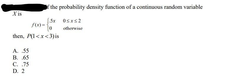 Solved of the probability density function of a continuous | Chegg.com