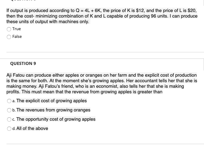 Solved If output is produced according to Q = 4L + 6K, the | Chegg.com