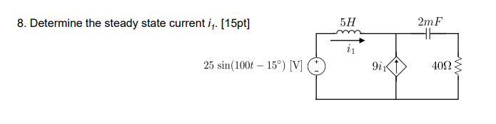 Solved Note) Determine steady state current i(1) by | Chegg.com