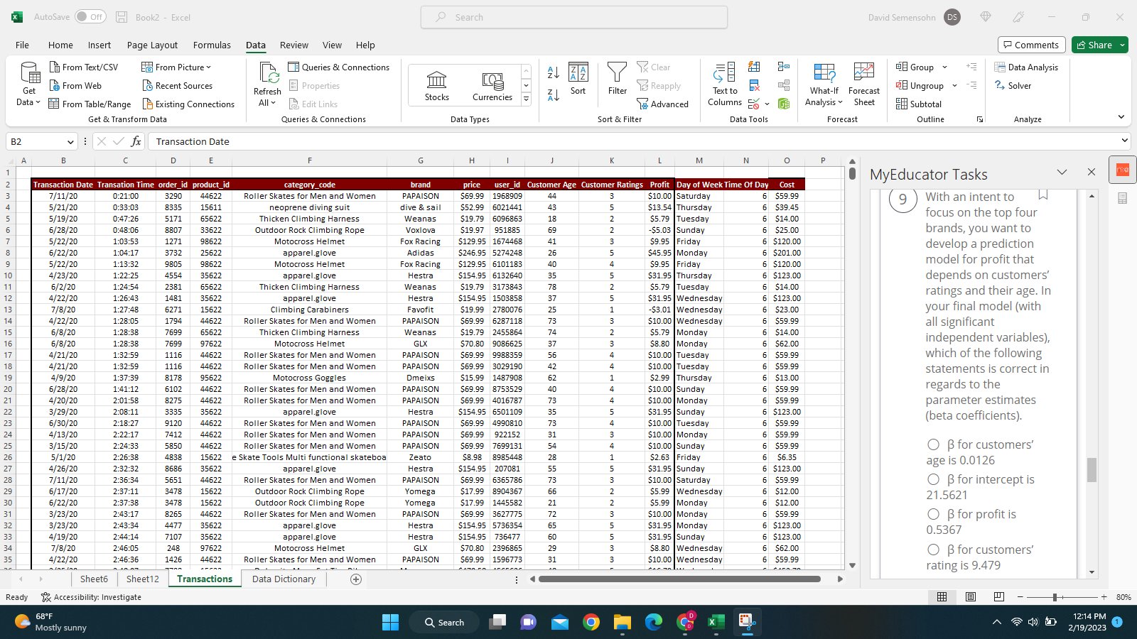Solved I need help with which function in the Excel Data | Chegg.com