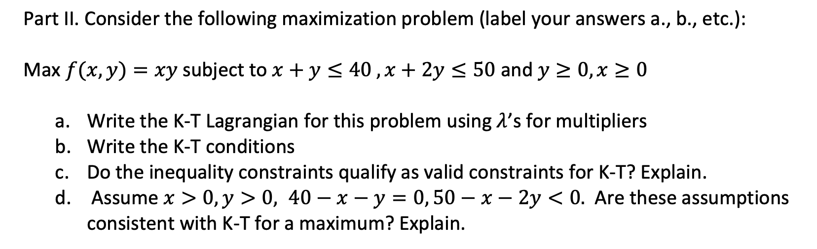 Solved Part II. Consider the following maximization problem | Chegg.com