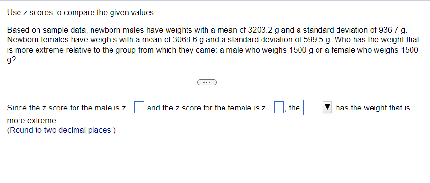 Solved Use z scores to compare the given values. Based on | Chegg.com