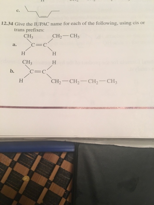 Solved C. 12.34 Give the IUPAC name for each of the | Chegg.com