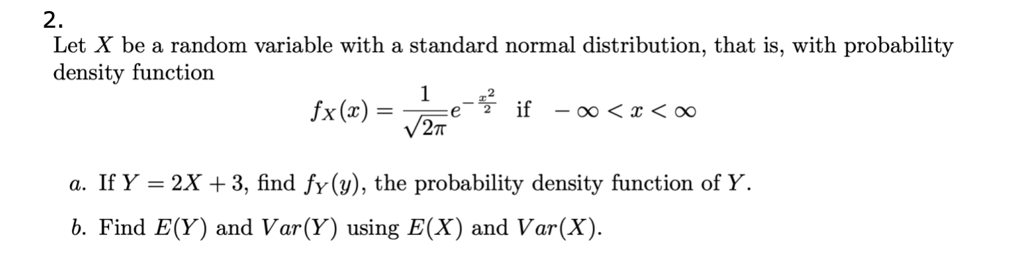 Solved 2. Let X be a random variable with a standard normal | Chegg.com
