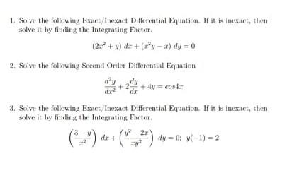 Solved 1. Solve the following Exact/Inexact Differential | Chegg.com