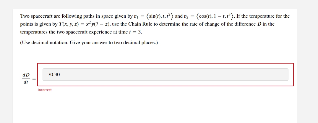 Solved Two spacecraft are following paths in space given by | Chegg.com