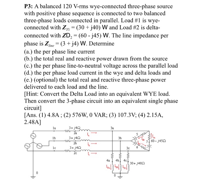 Solved P3: A balanced 120 V-rms wye-connected three-phase | Chegg.com Solved P3: A balanced 120 V-rms wye-connected three-phase | Chegg.com