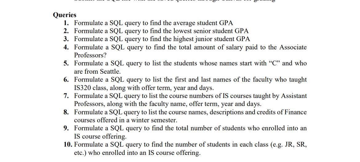 Solved Queries 1. Formulate a SQL query to find the average | Chegg.com Solved Queries 1. Formulate a SQL query to find the average | Chegg.com