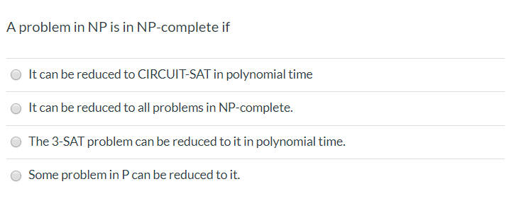 Solved A problem in NP is in NP-complete if It can be | Chegg.com