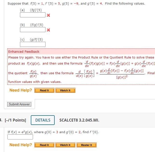 Solved Suppose that f(5)=1,f′(5)=5,g(5)=−9, and g′(5)=4. | Chegg.com