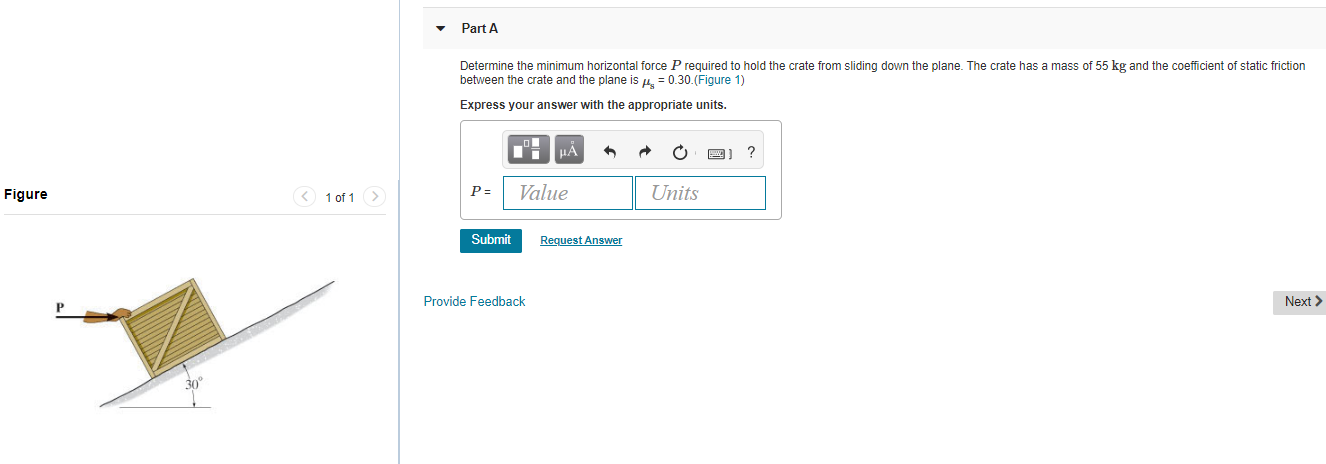 Solved Part A Determine the minimum horizontal force P | Chegg.com