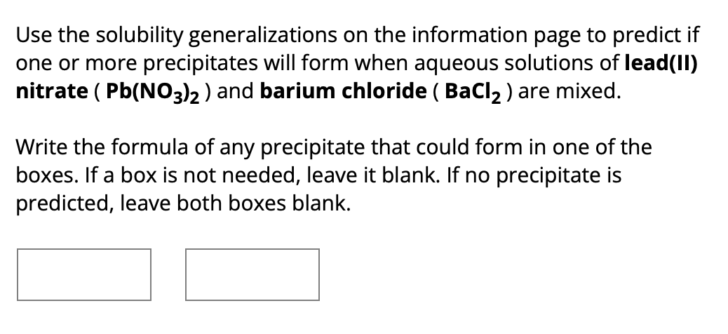 Solved Use the solubility generalizations on the information | Chegg.com