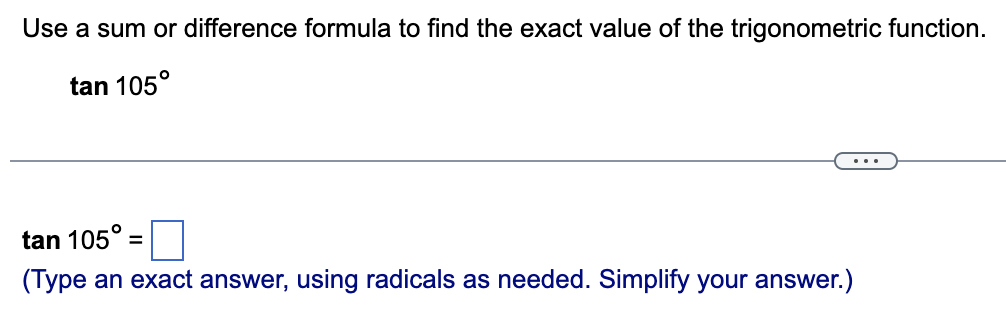 Solved Use a sum or difference formula to find the exact | Chegg.com