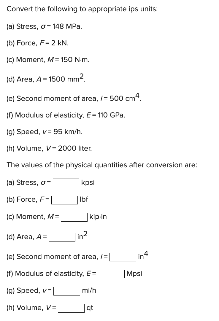 Solved Convert the following to appropriate ips units: (a) | Chegg.com