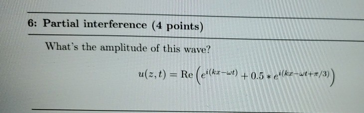 Solved 6: Partial interference (4 points) What's the | Chegg.com