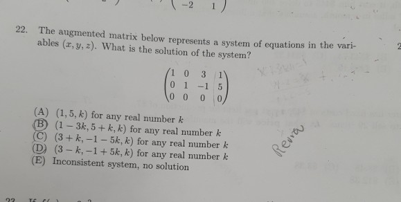 Solved 22. The augmented matrix below represents a system of | Chegg.com