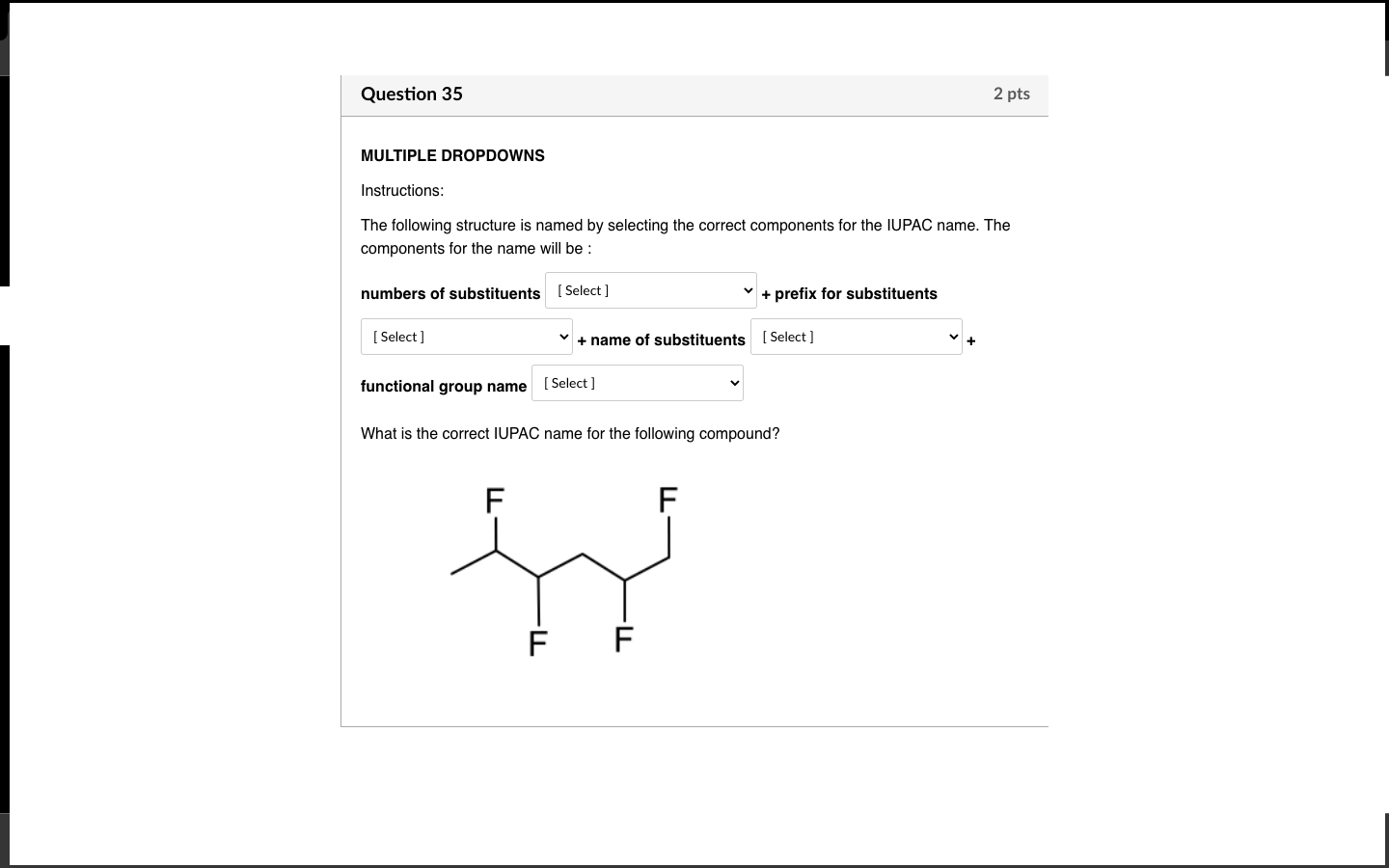 Solved Question 38 3 pts MULTIPLE DROPDOWNS Instructions: | Chegg.com