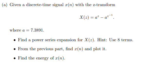 Solved a) Given a discrete-time signal x(n) with the | Chegg.com