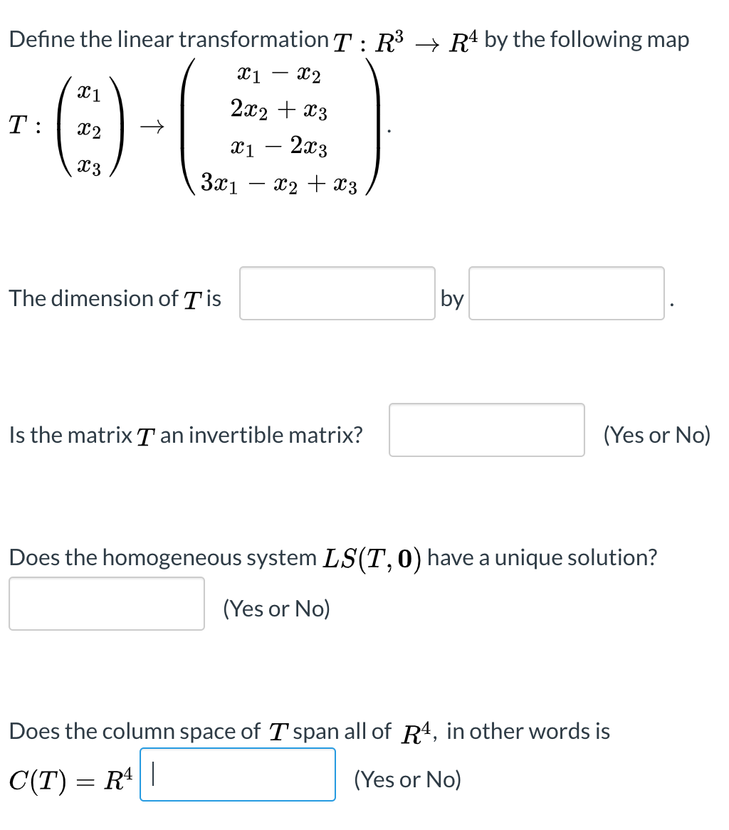 Solved -0-66 Define the linear transformation T: R3 + R4 by | Chegg.com