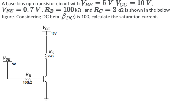 Solved A base bias npn transistor circuit with VBB = 5 V Vcc | Chegg.com