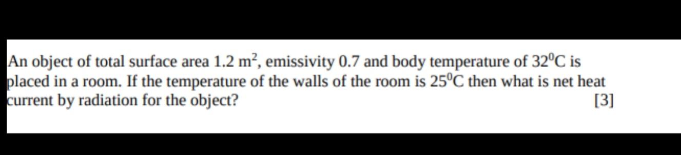 Solved An object of total surface area 1.2 m², emissivity | Chegg.com