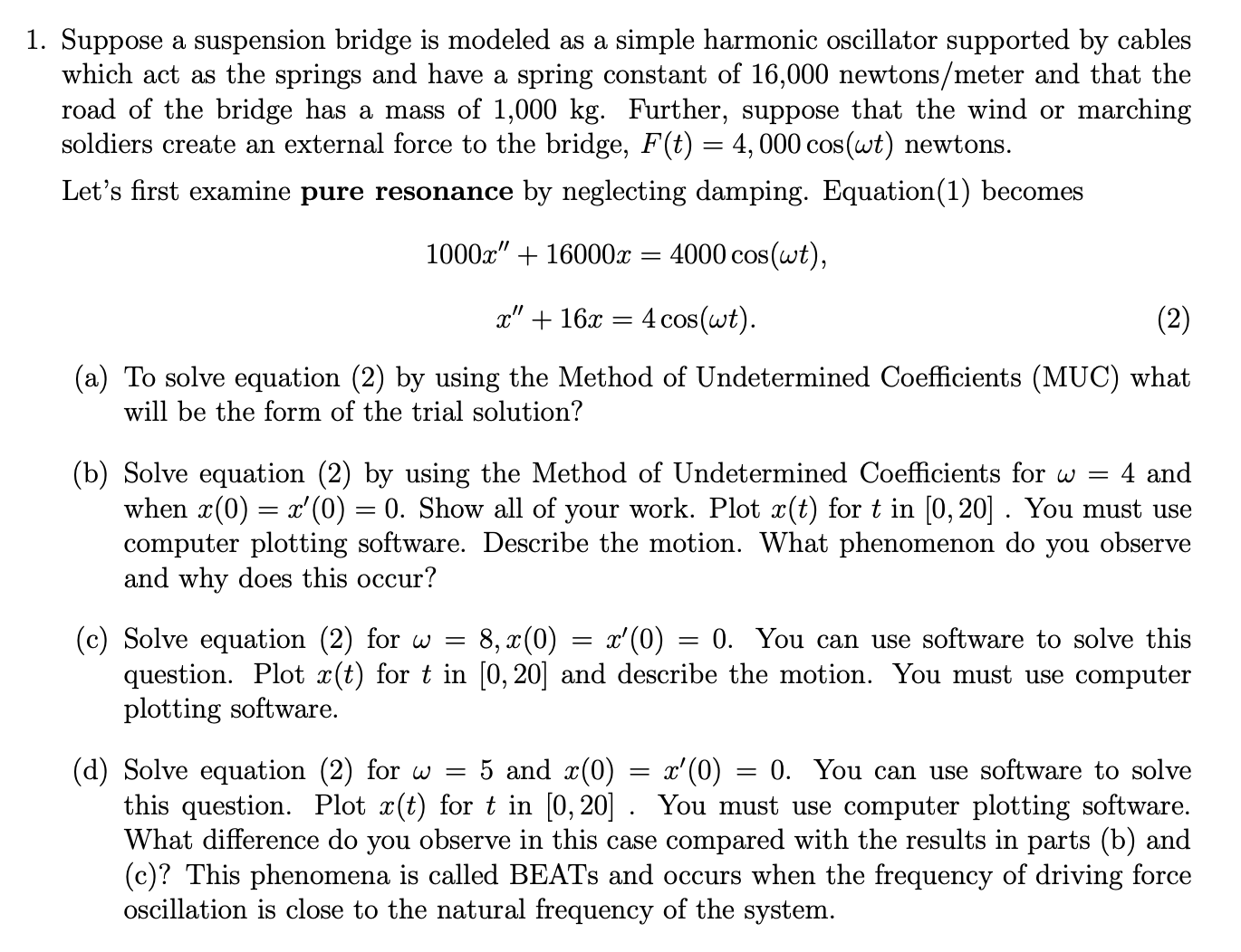 Solved Suppose a suspension bridge is modeled as a simple | Chegg.com