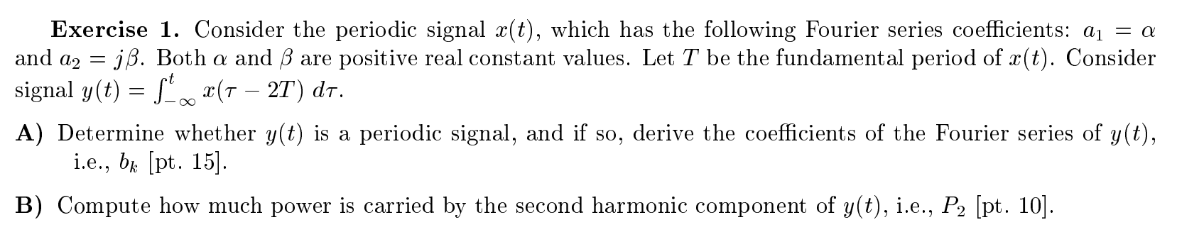 Solved Exercise 1. Consider the periodic signal x(t), which | Chegg.com