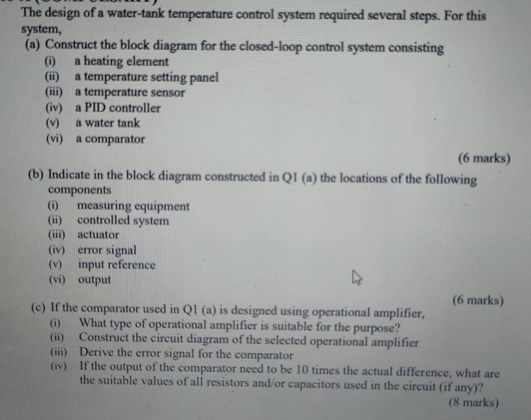 Solved The design of a water tank temperature control system | Chegg.com