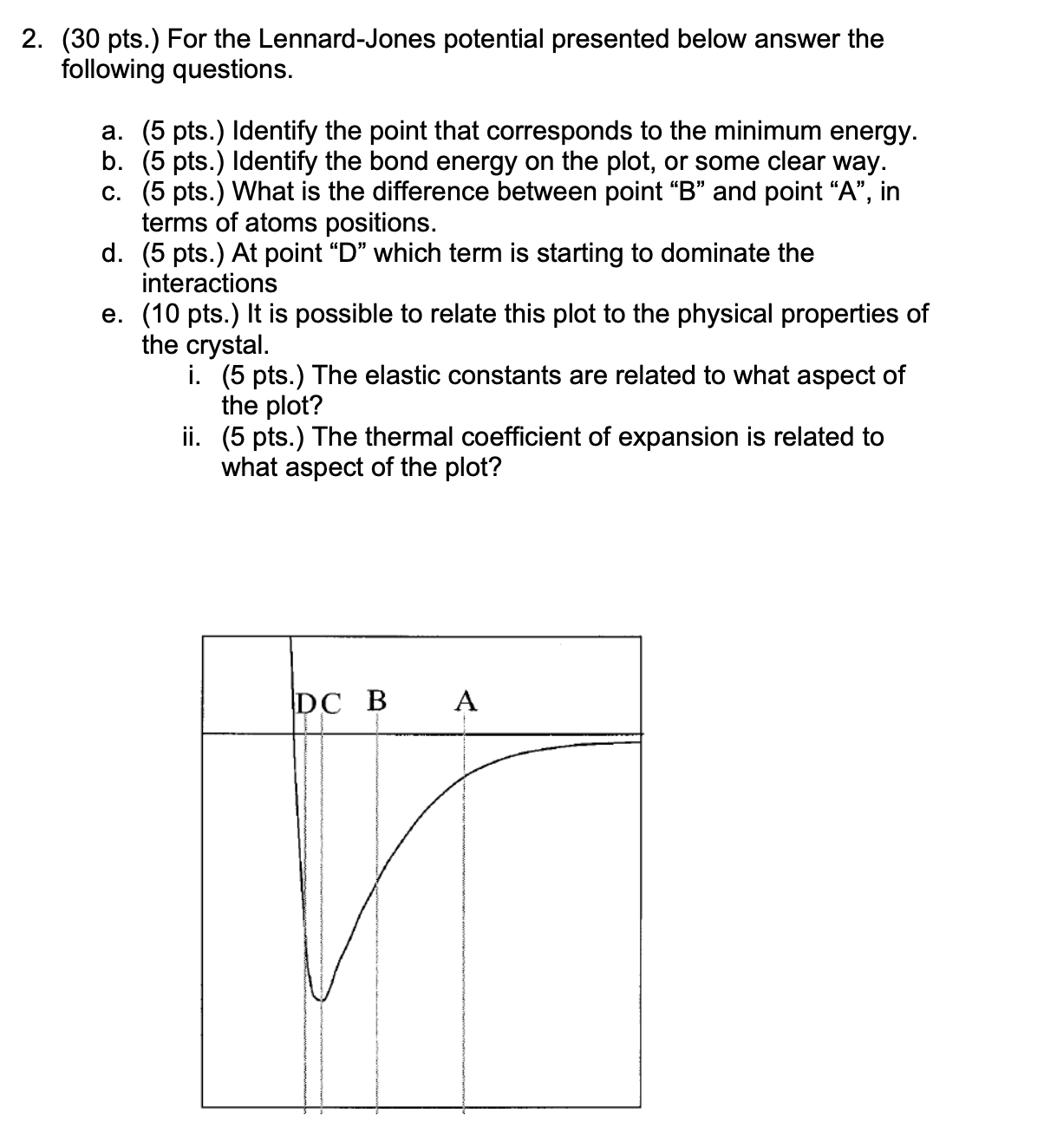 Solved (30 pts.) For the Lennard-Jones potential presented | Chegg.com Solved (30 pts.) For the Lennard-Jones potential presented | Chegg.com