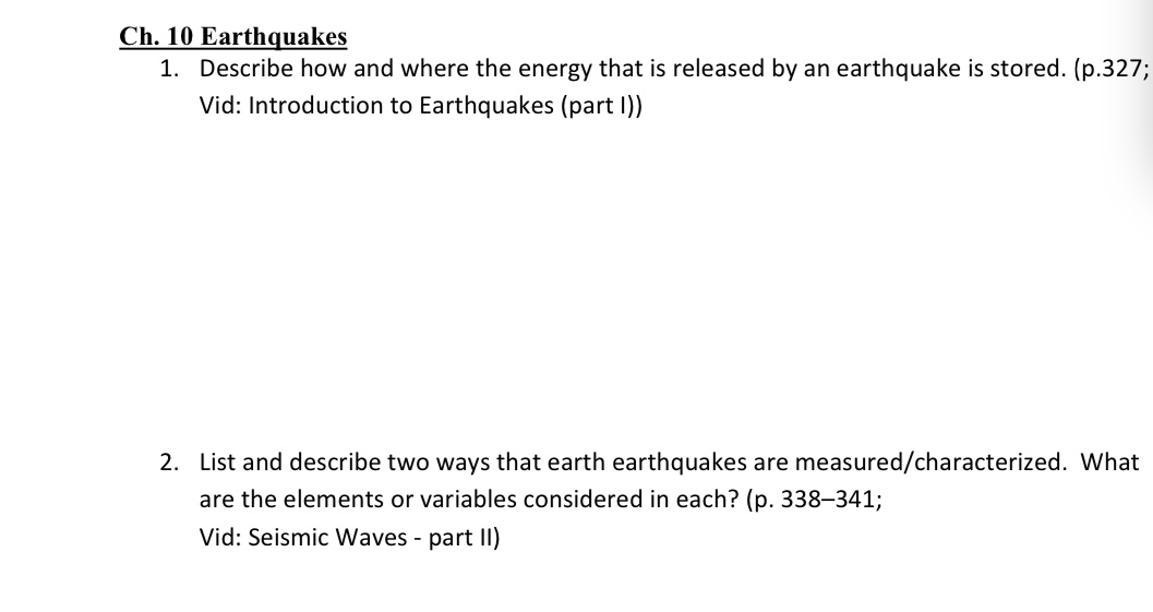Solved Ch. 10 Earthquakes 1. Describe how and where the | Chegg.com