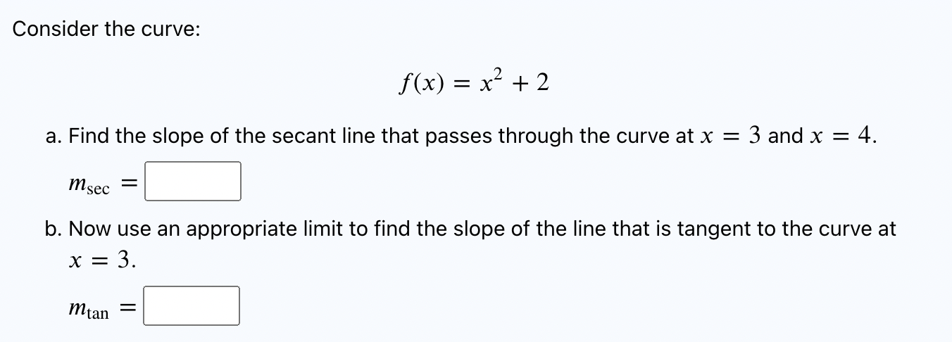 Solved Consider the curve: f(x)=x2+2 a. Find the slope of | Chegg.com