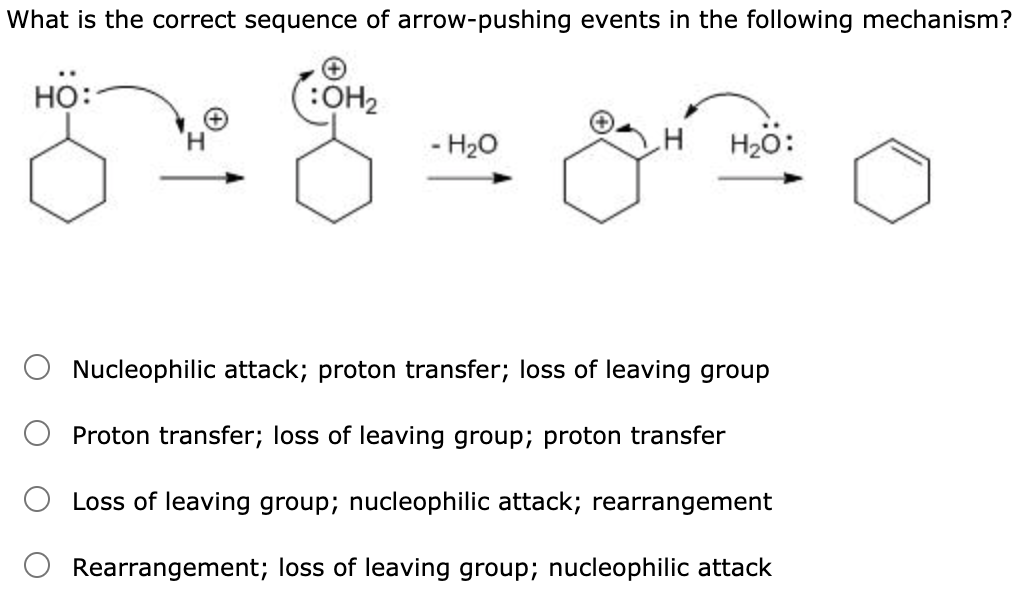 Solved What is the correct sequence of arrow-pushing events | Chegg.com