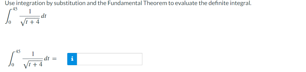 Solved Use integration by substitution and the Fundamental | Chegg.com