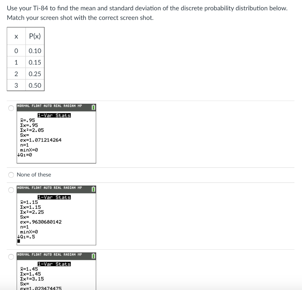 Solved Use your Ti-84 to find the mean and standard | Chegg.com