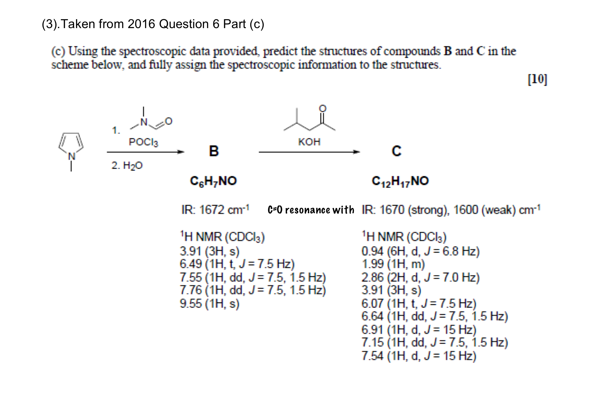 Solved (3)Using the spectroscopic data provided, predict the | Chegg.com
