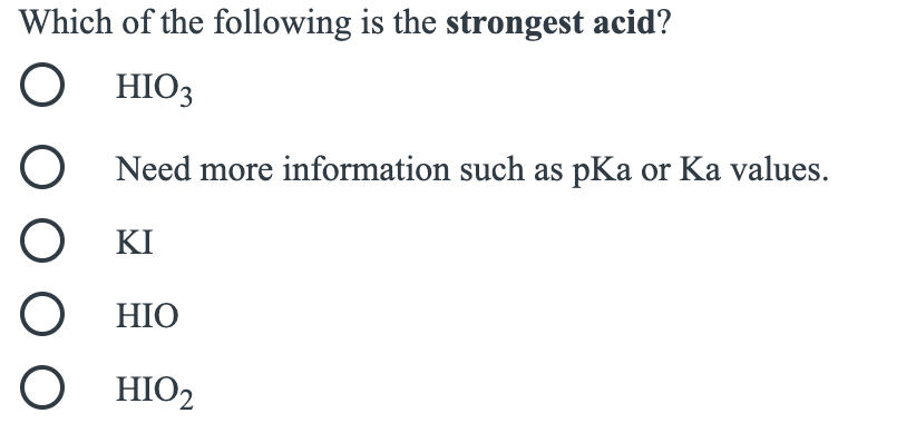 Solved Which of the following is the strongest acid? O HIO3 | Chegg.com