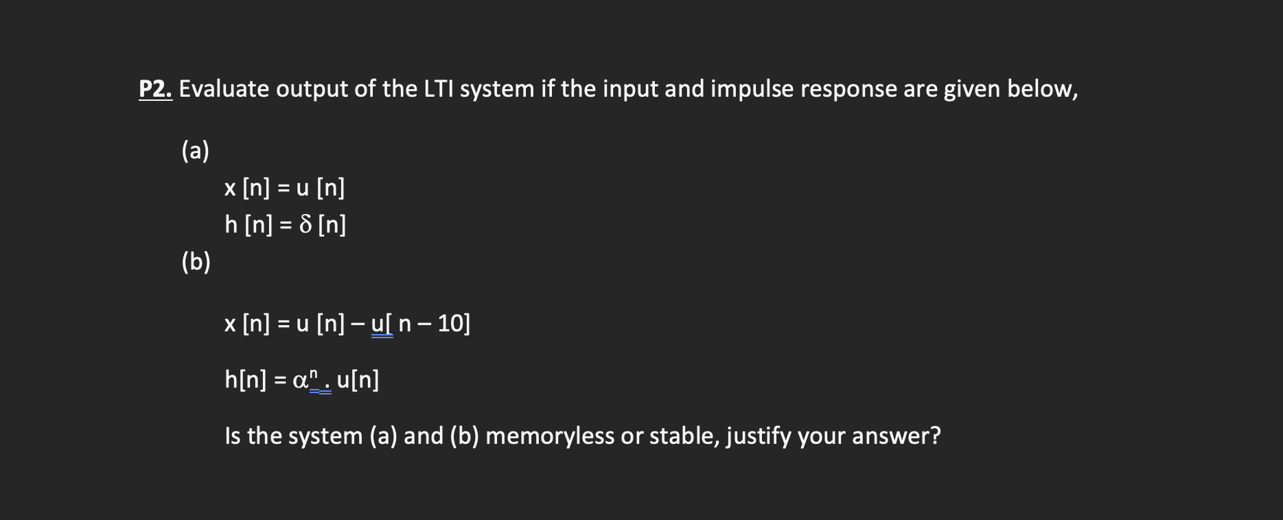 Solved P2. Evaluate output of the LTI system if the input | Chegg.com