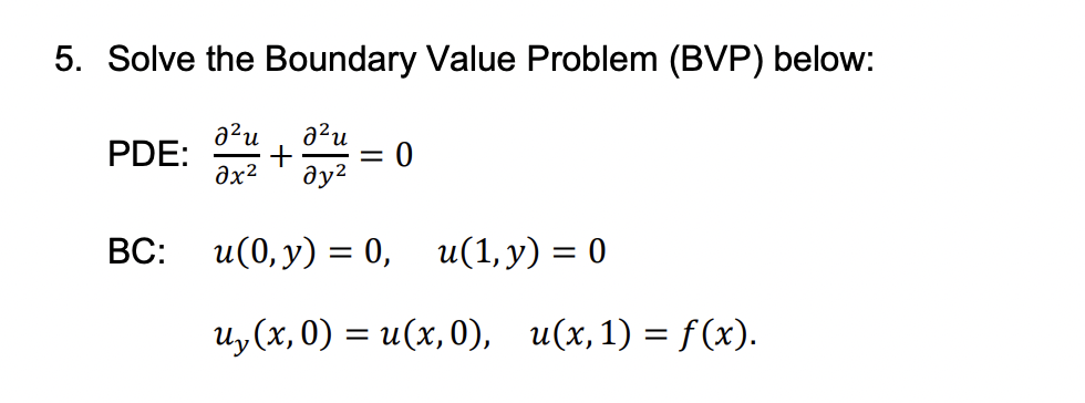 Solved 5. Solve the Boundary Value Problem (BVP) below: | Chegg.com