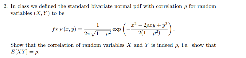 Solved In Class We Defined The Standard Bivariate Normal Pdf