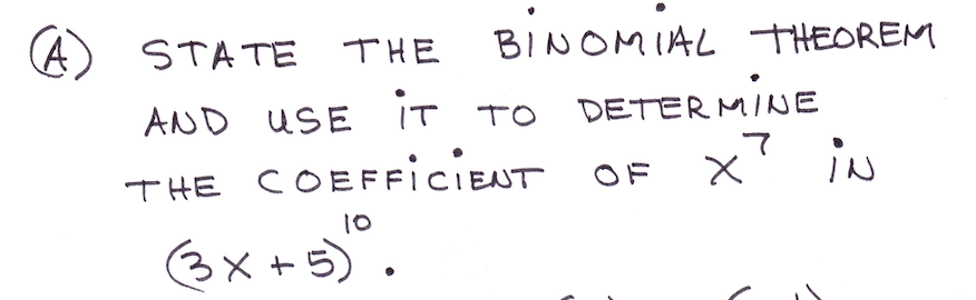 Solved A) STATE THE BINOMIAL THEOREM AND USE IT TO DETERMINE | Chegg.com