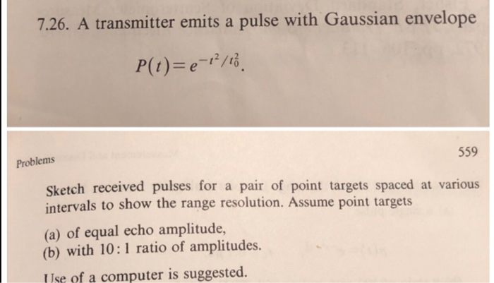 Solved ansmitter emits a pulse with Gaussian envelope | Chegg.com