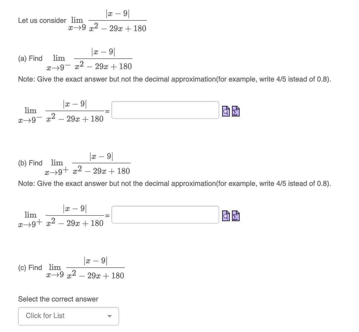 Solved Let us consider limx→9x2−29x+180∣x−9∣ (a) Find | Chegg.com