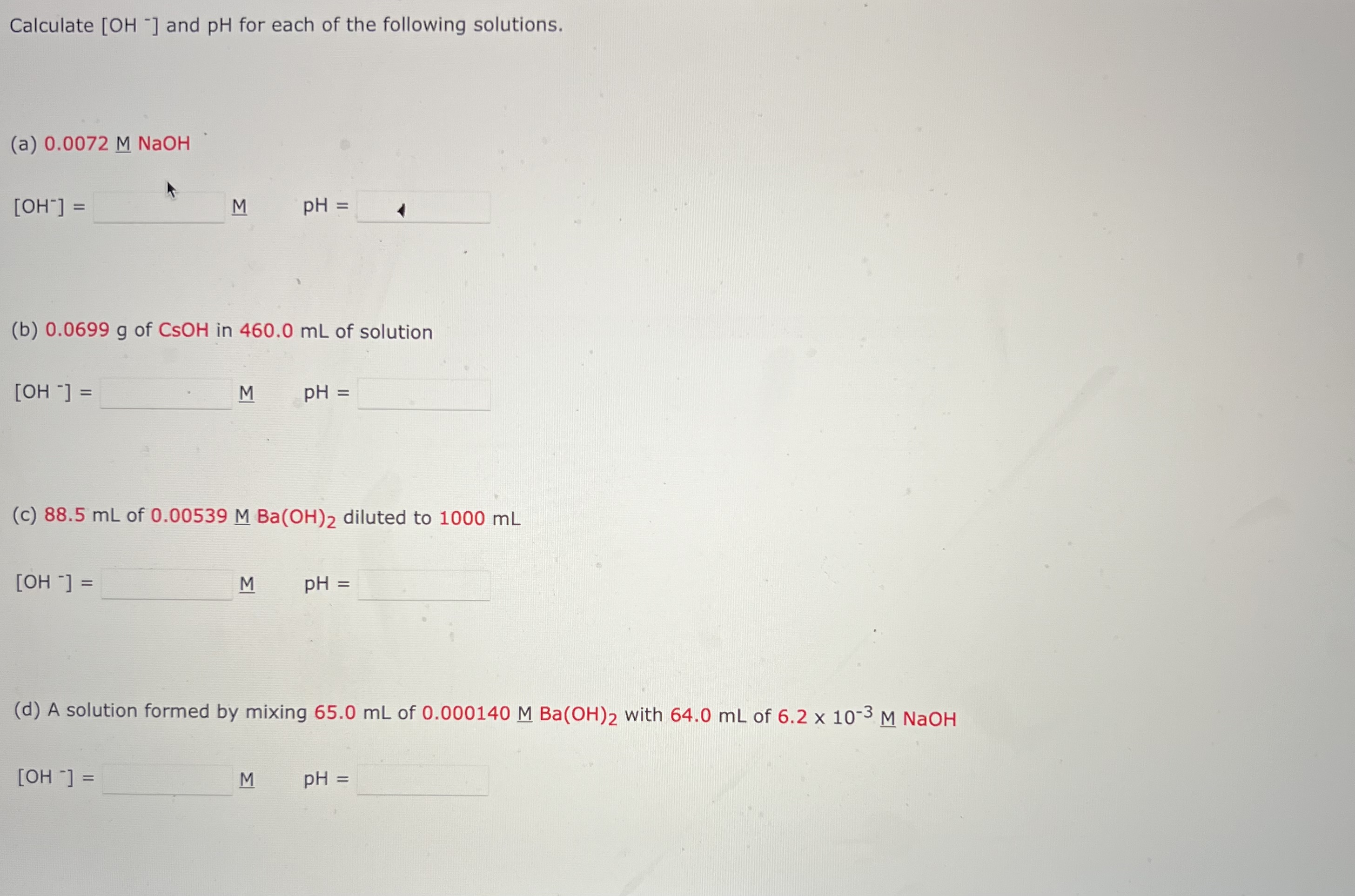 Solved Calculate [OH−]and pH for each of the following | Chegg.com